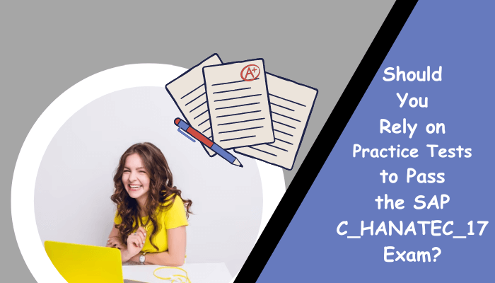 C_HANATEC_17 Exam Preparation: Practice Test Secrets C_HANATEC_17 Exam Preparation: Practice Test Secrets